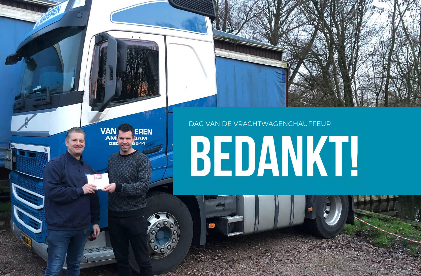 Dag van de Vrachtwagen Chauffeur - 12 Dec 2019 wij bij Van Waveren doen ...